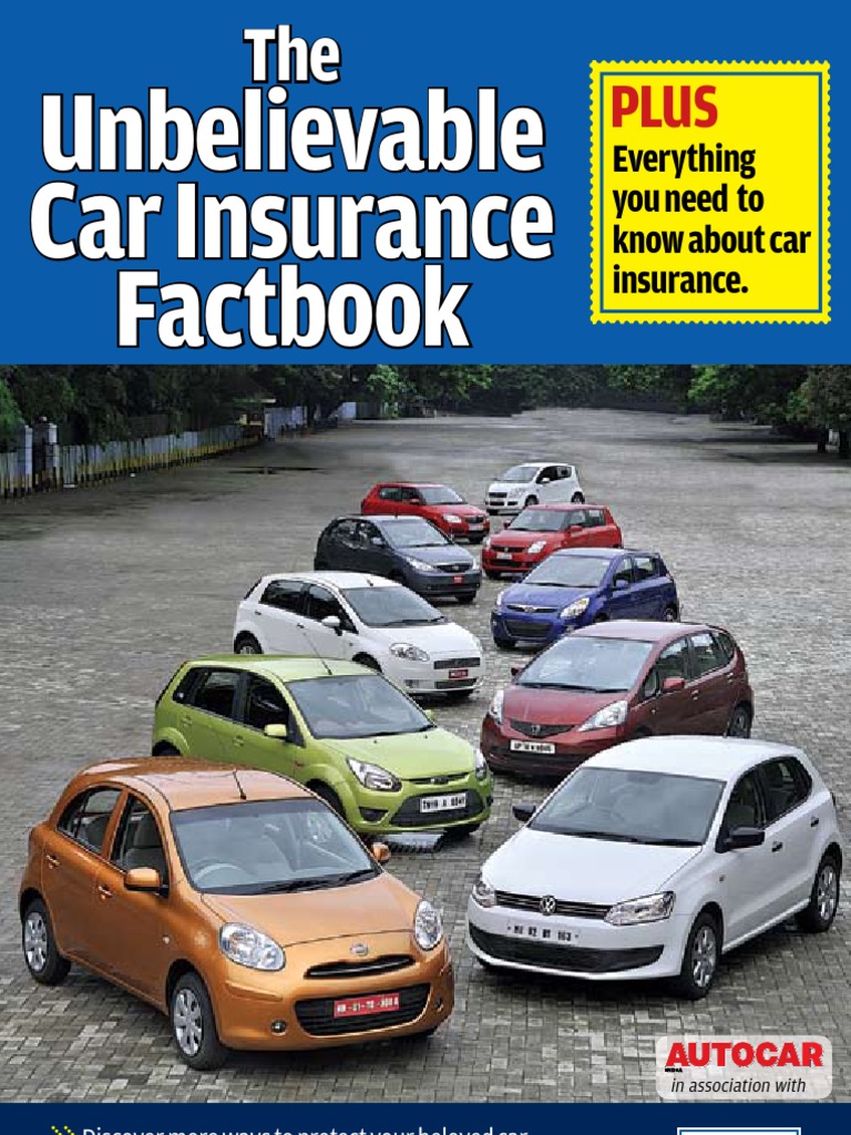Unbelievable Car Insurance Factbook: Everything You Need To Know About ...
