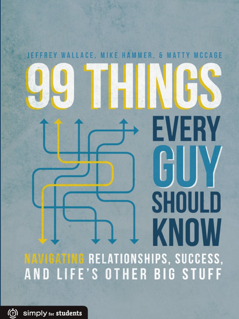 99 Things Every Guy Should Know | PDF | Adolescence | Love