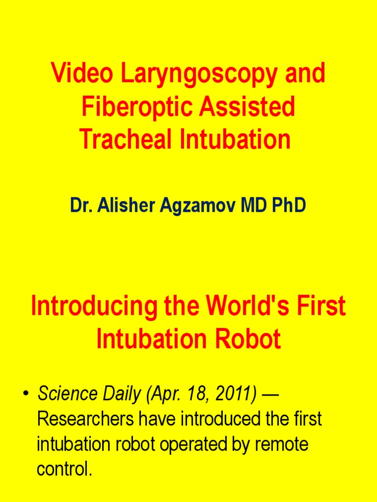 Video Laryngoscopy and Fiberoptic Assisted Tracheal Intubation | PDF ...