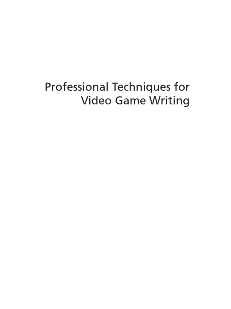 Professional Techniques For Video Game Writing | PDF | Screenplay ...