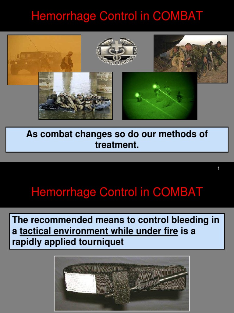 Hemorrhage Control in COMBAT: As Combat Changes So Do Our Methods of ...