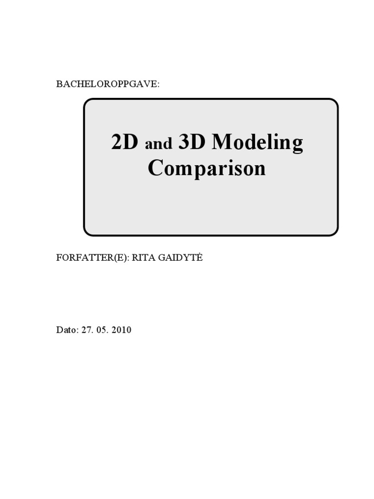 2D and 3d Modelling Comparison | PDF | Autodesk Revit | Building ...