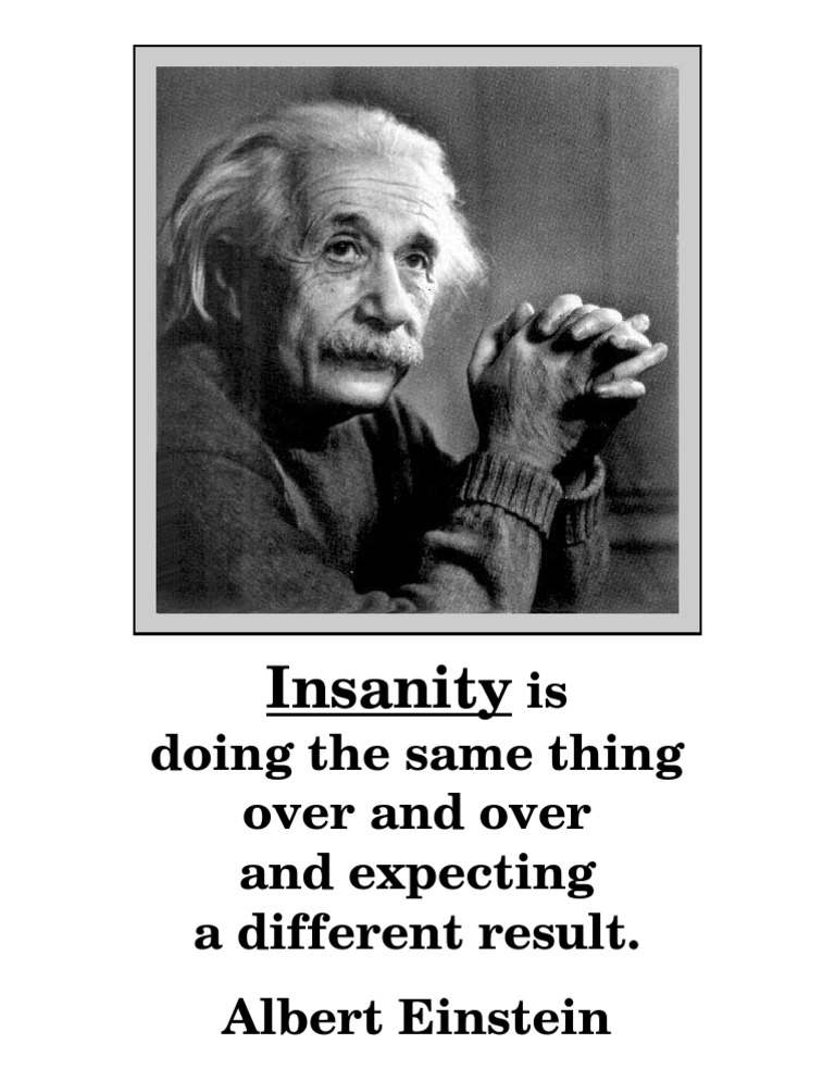 Albert Einstein's Definition of Insanity | PDF