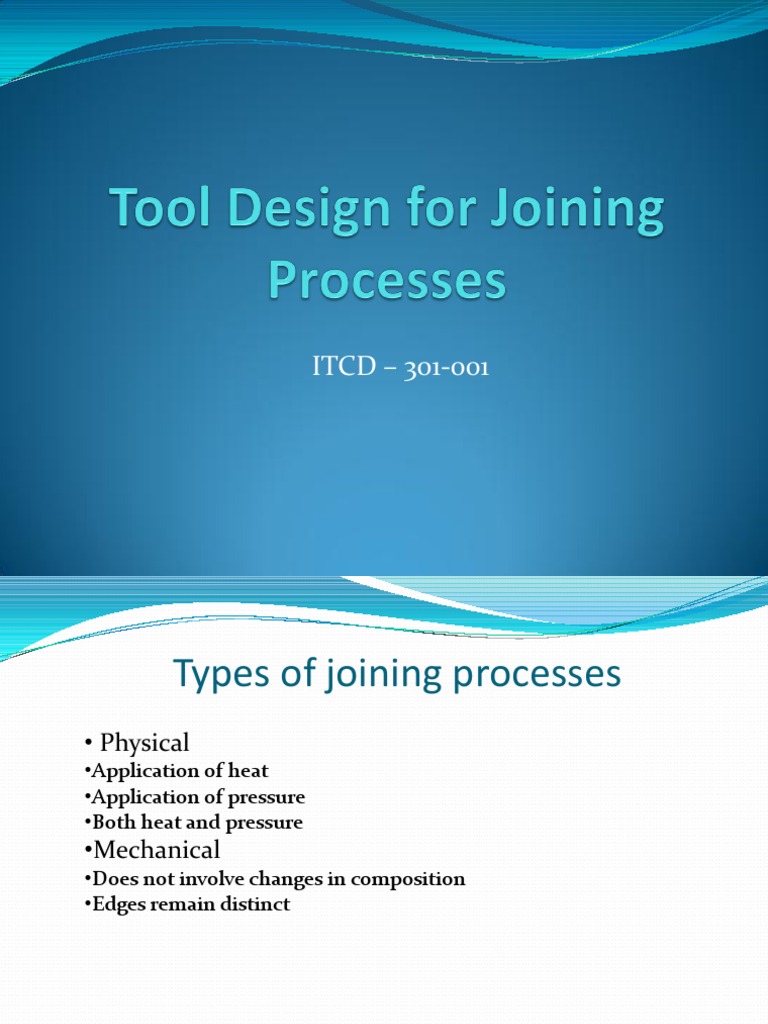Lecture 10 Tool Design For Joining Processes | Download Free PDF ...