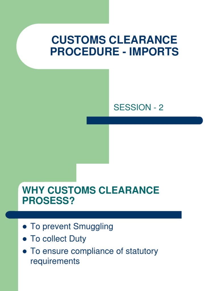 Customs Clearance Procedure - Imports: Session - 2 | PDF | Invoice ...