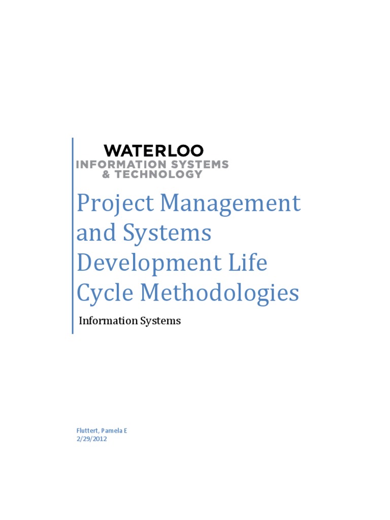 Project Management Methodologies for Information Systems: A Comparison of the Project Life Cycle ...
