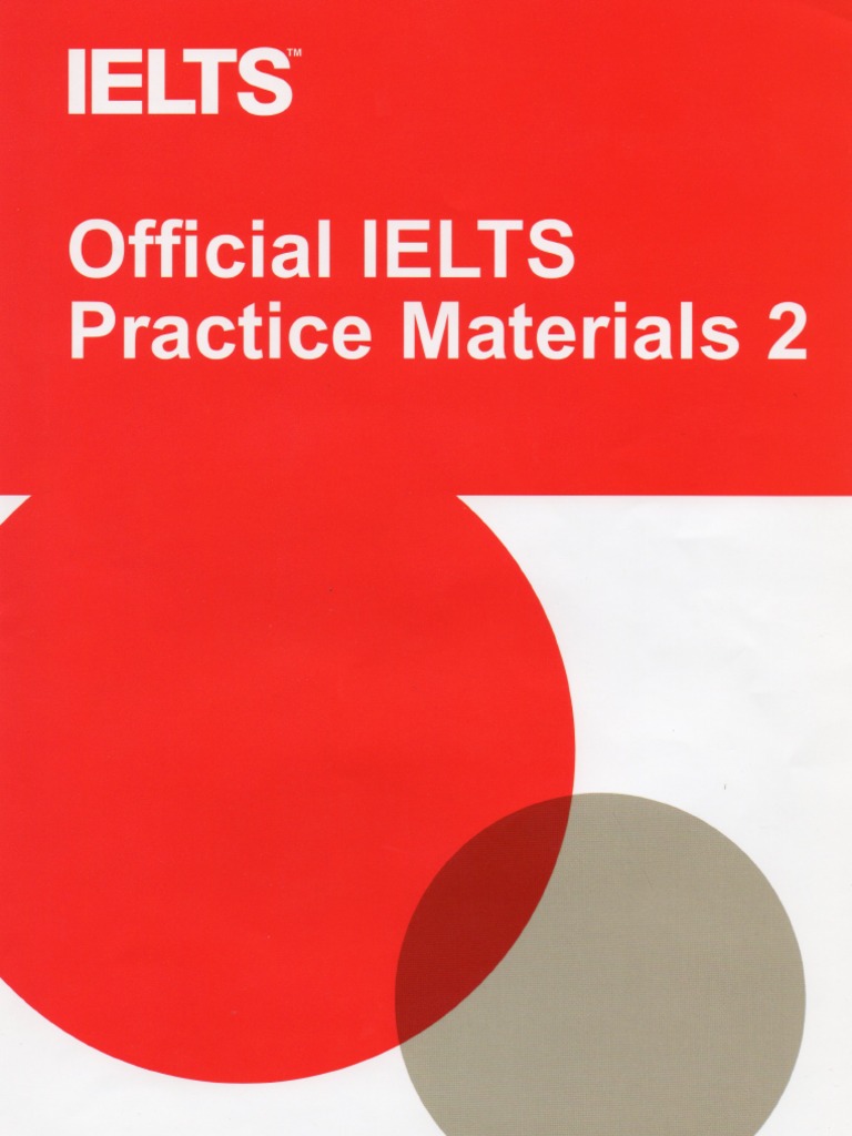 Official Ielts Practice Materials 2 PDF | PDF