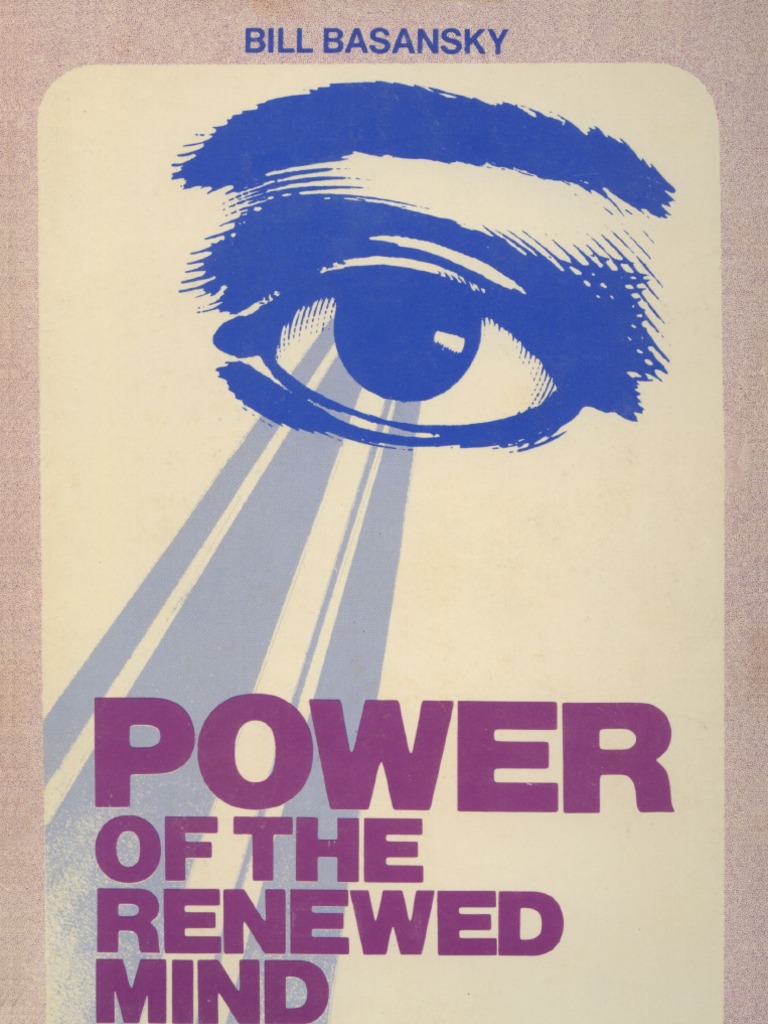 Power of The Renewed Mind Bill Basansky | PDF | Baptism With The Holy ...