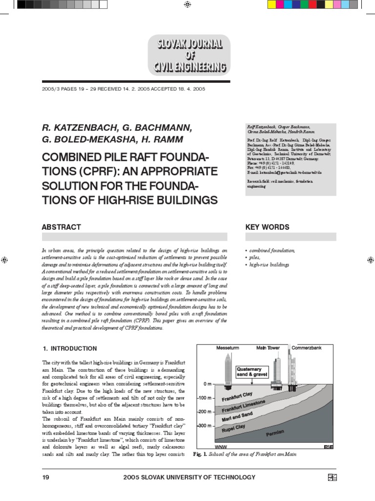 Combined Pile Raft Foundations Cprf An Appropriate Solution For The Foundations Of High Rise