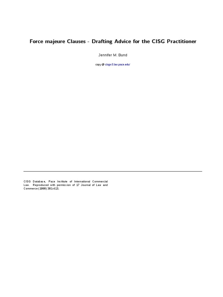 Force majeure Clauses - Drafting Advice for the CISG Practitioner.pdf ...