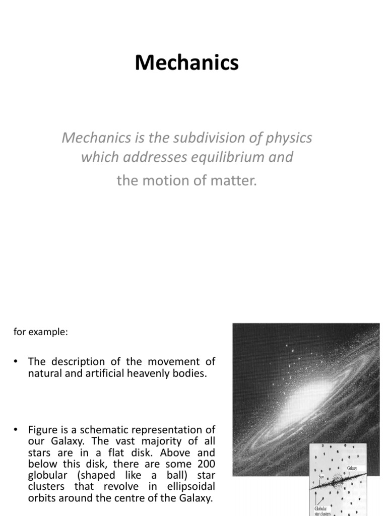 Mechanics: Mechanics Is The Subdivision of Physics Which Addresses ...