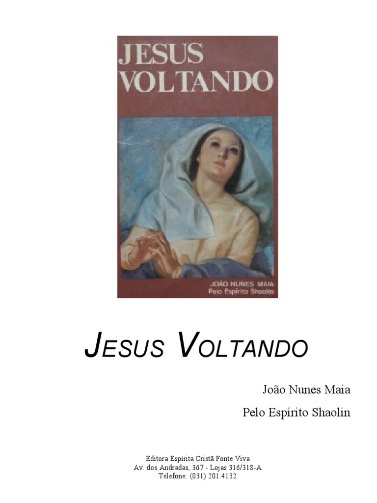 Jesus Voltando Joao Nunes Maia Espirito Shaolin | PDF | Ressurreição de ...