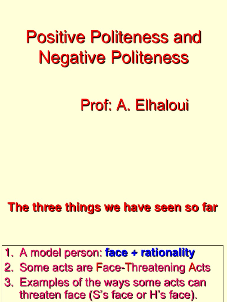 Positive Politeness and Negative Politeness: Prof: A. Elhaloui | PDF ...