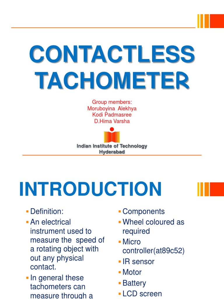Contactless Tachomete R: Group Members: Moruboyina Alekhya Kodi ...