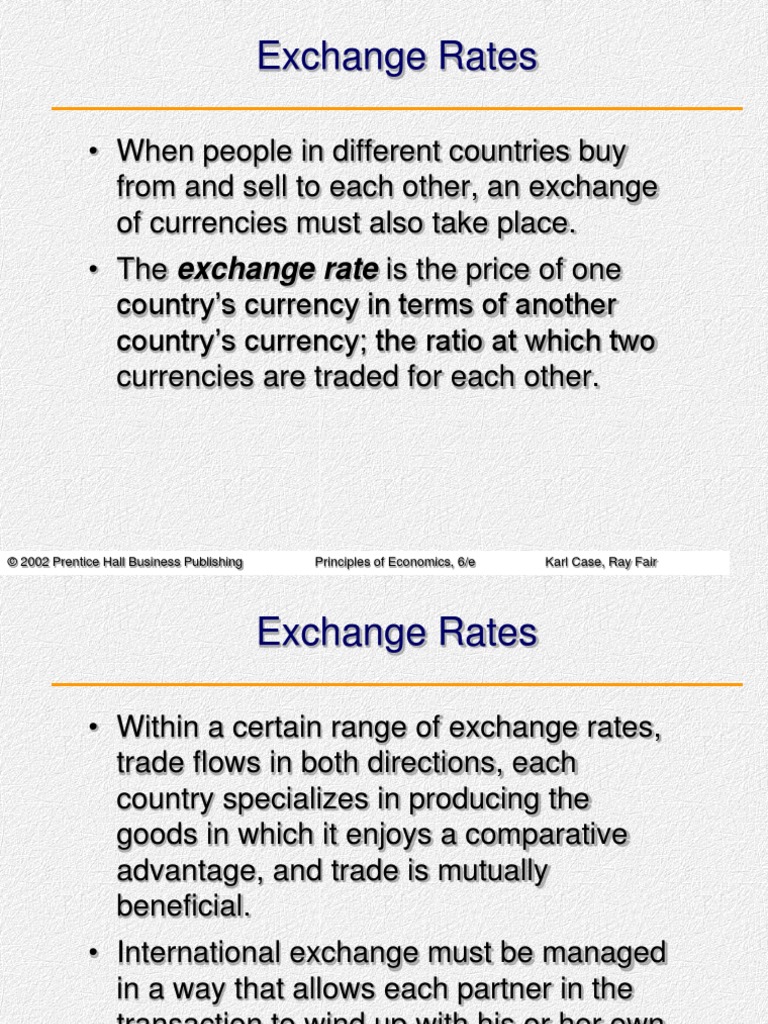 Exchange Rates: © 2002 Prentice Hall Business Publishing Principles of ...