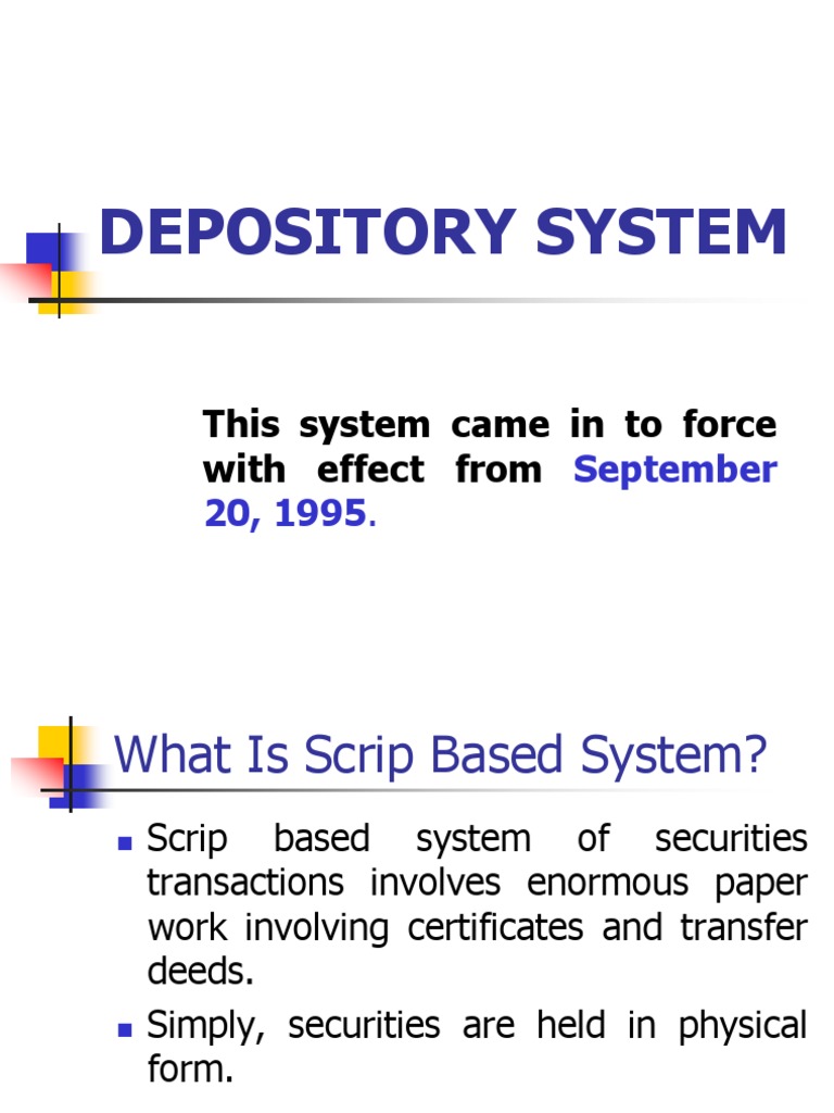 Depository System: This System Came in To Force With Effect From ...