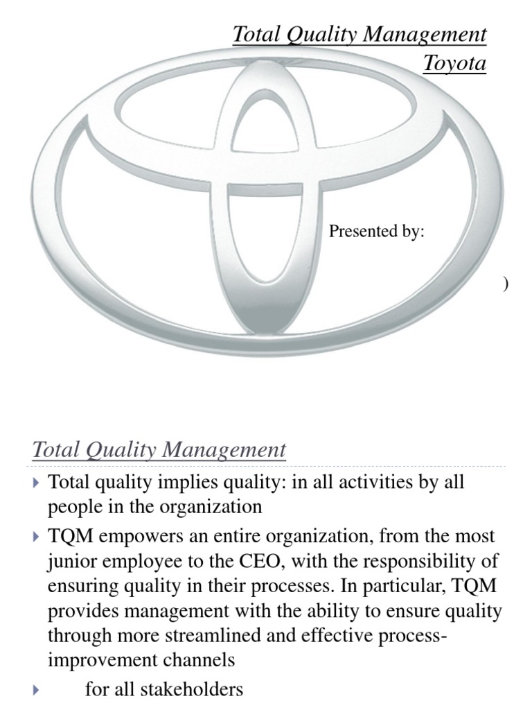 Total Quality Management Toyota: Presented by | PDF | Supply Chain ...