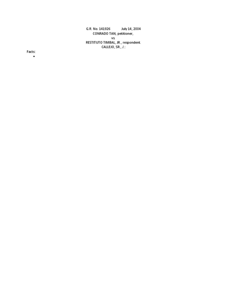 G.R. No. 141926 July 14, 2004 CONRADO TAN, Petitioner, vs. RESTITUTO ...