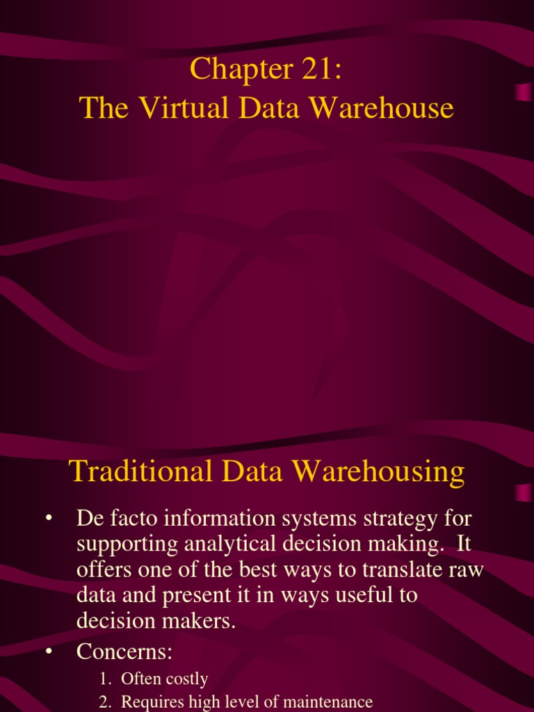 Chapter-21The Virtual Data Warehouse | PDF | Data Warehouse | Warehouse
