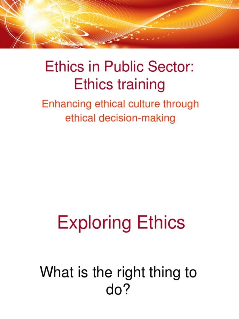 Ethic in Public Sector | Organizational Culture | Value (Ethics)