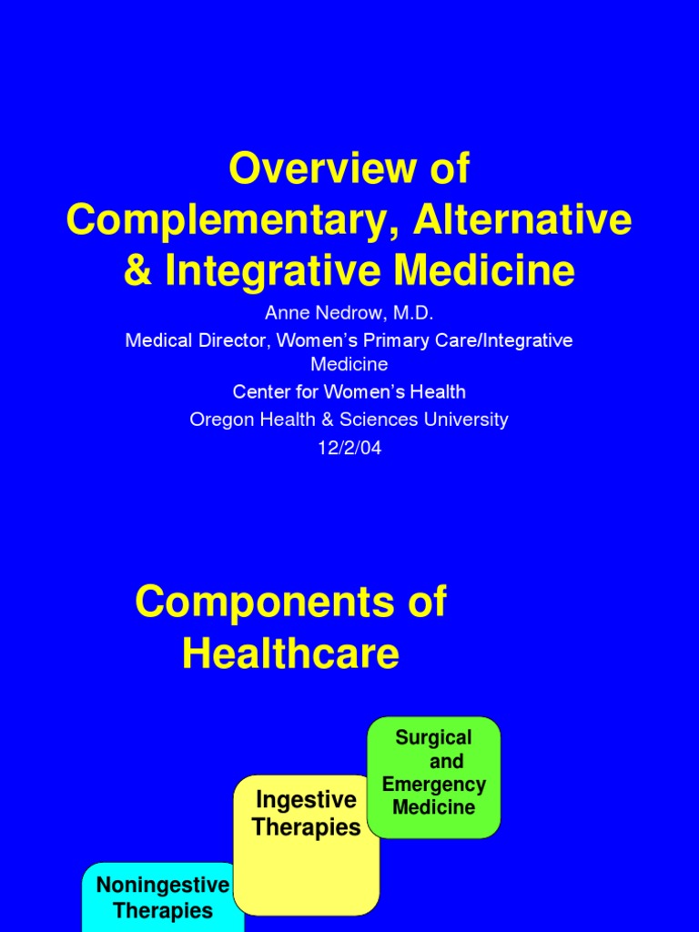Overview of Complementary, Alternative & Integrative Medicine | PDF | Alternative Medicine ...