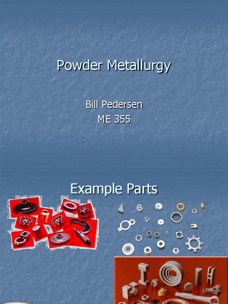 Lecture 18 - Powder Metallurgy | PDF | Sintering | Manmade Materials