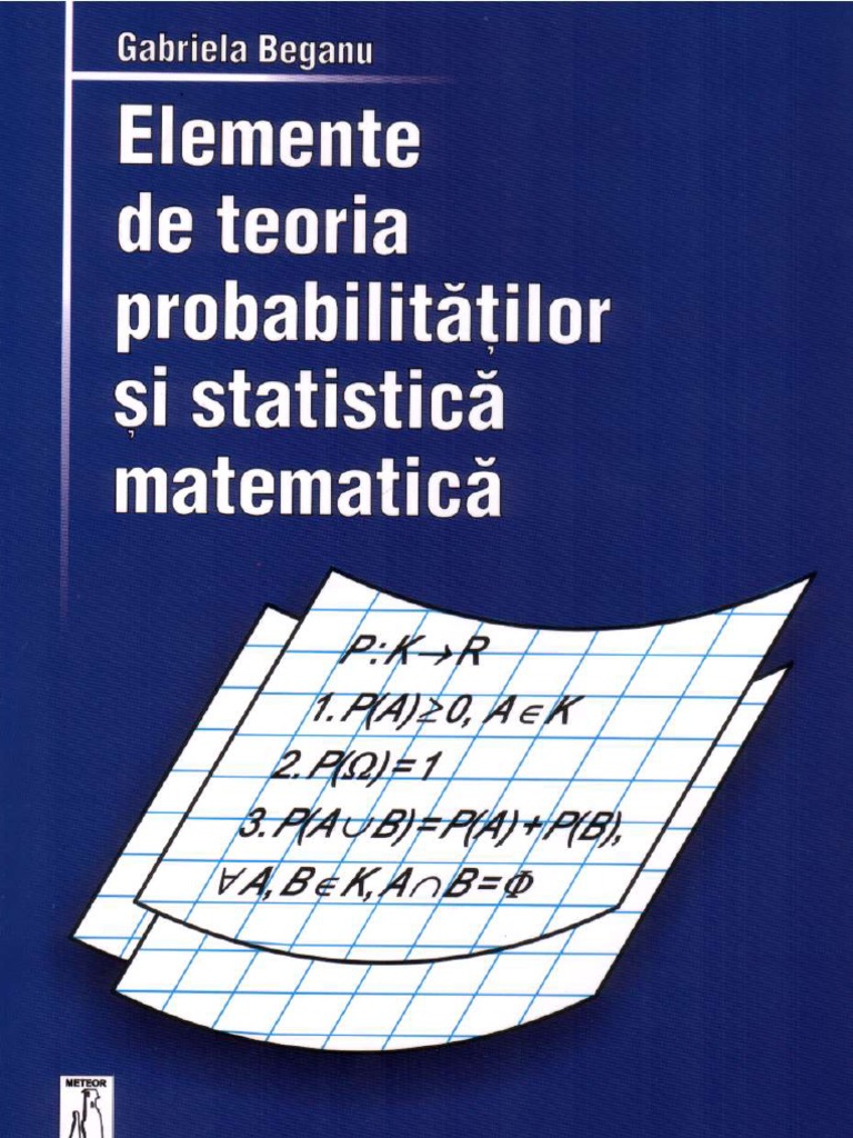 Teoria Probabilitatilor Si Statistica Matematica | PDF