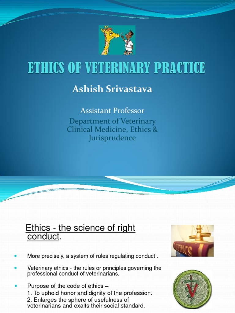 Ethics of Vety Practice | Veterinary Physician | Veterinary Medicine ...