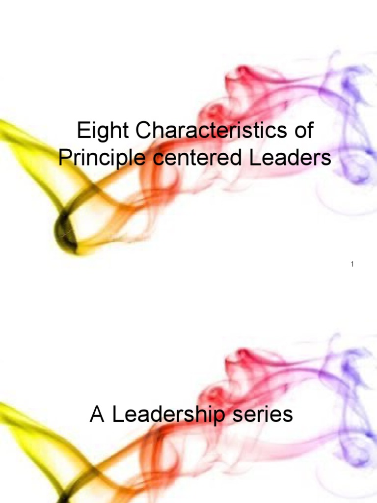 Eight Characteristics of Principle Centered Leaders | PDF | Leadership ...