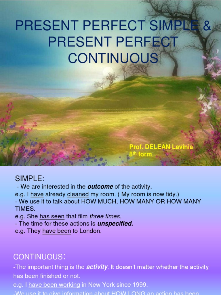 Present Perfect Simple & Continuous | PDF | Language Mechanics | Linguistics
