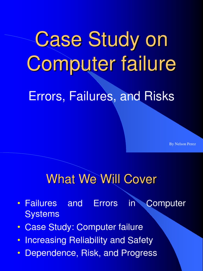 Computer Failure Case Study Analysis | PDF | Reliability Engineering ...