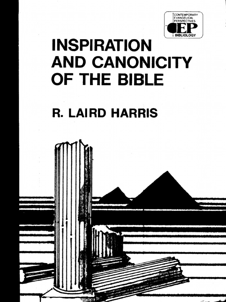 Inspiration and Canonicity of Scripture | PDF | Biblical Inerrancy | Bible
