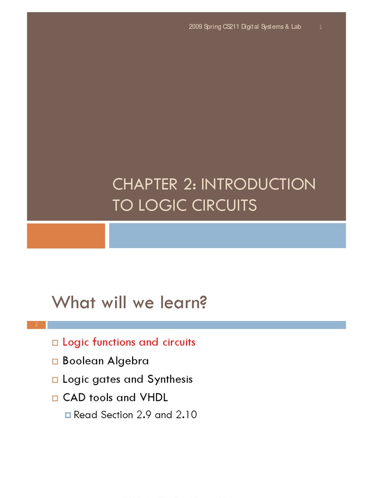 Chapter 2: Introduction To Logic Circuits: 2009 Spring CS211 Digital ...