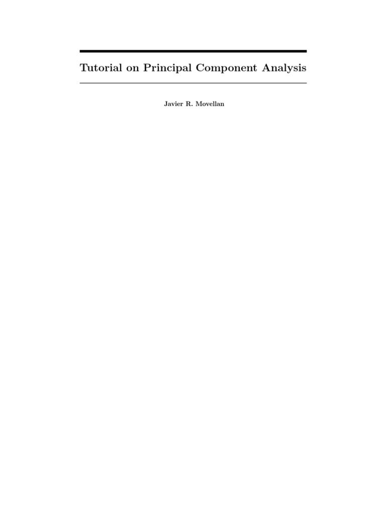 Tutorial On Principal Component Analysis: Javier R. Movellan | PDF | Eigenvalues And ...