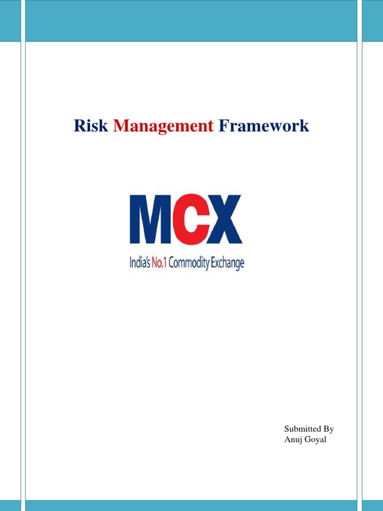 Risk Management Framework For MCX (Stock Exchange) | PDF | Risk ...