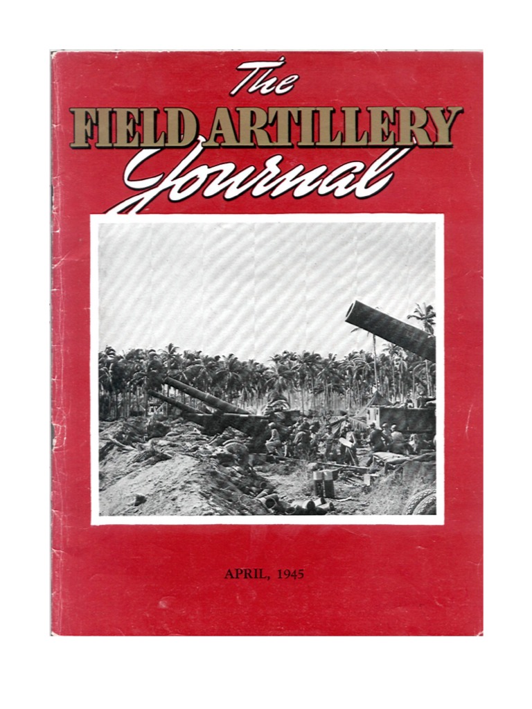 Field Artillery Journal - Apr 1945 | PDF | Artillery | Shell (Projectile)