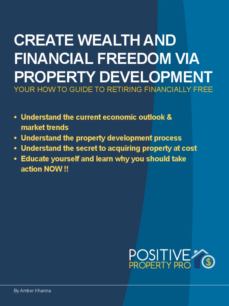 Create Wealth and Financial Freedom Via Property Development | PDF ...