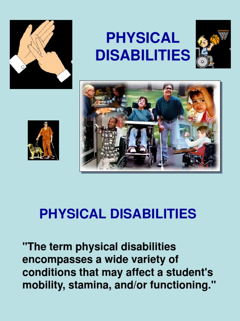 Physical Disabilities | PDF | Visual Impairment | Hearing Loss