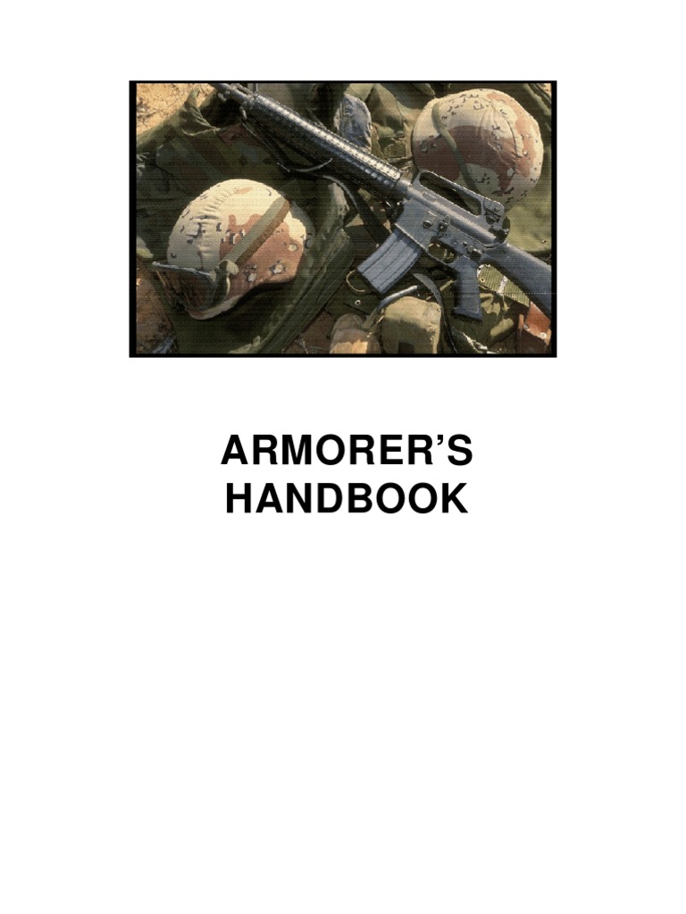 Armorers Handbook | PDF | Machine Gun | United States Army