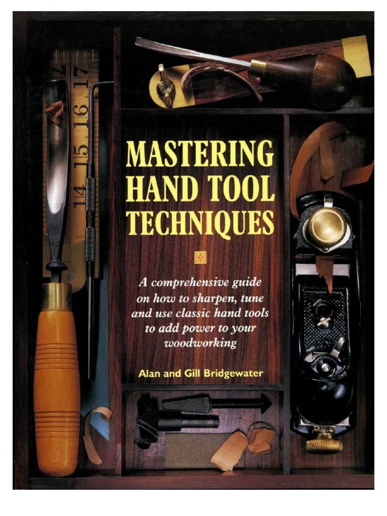 Mastering Hand Tool Techniques by Alan & Gill Bridgewater (BBS) | PDF