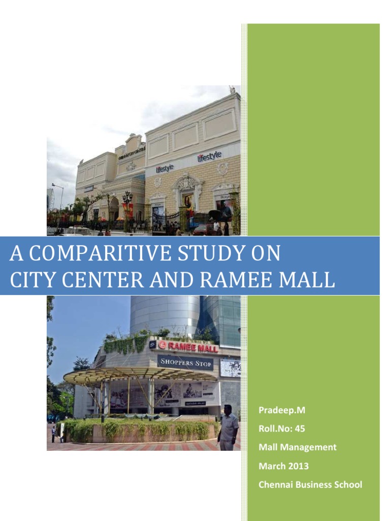 A Comparative Study of Chennai City Center & Ramee Mall | PDF ...
