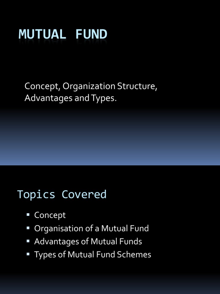 Mutual Fund: Concept, Organization Structure, Advantages and Types ...