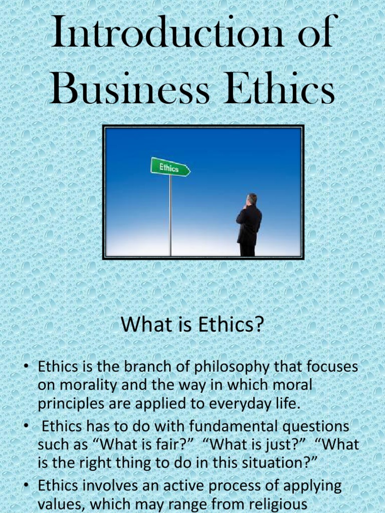 Introduction of Business Ethics | PDF | Morality | Business Ethics