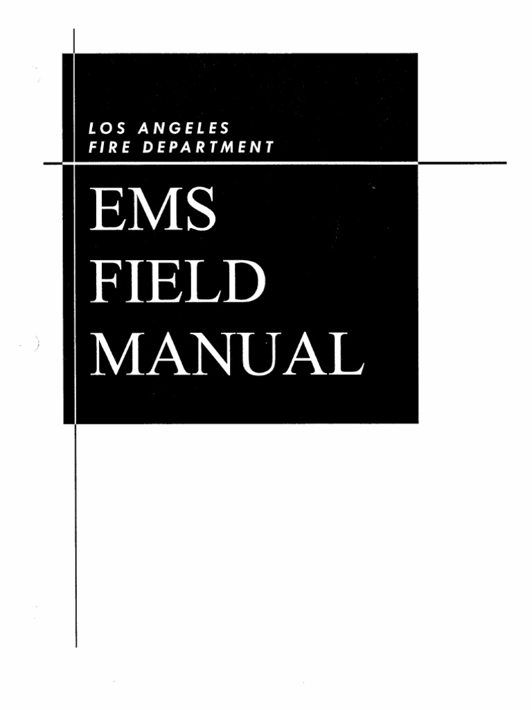 LAFD Field Manual | PDF | Emergency Medical Services | Cardiopulmonary ...