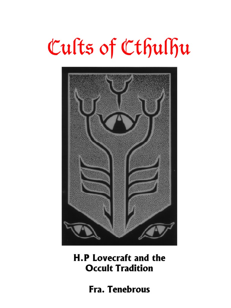 Cults of Cthulhu - H.P. Lovecraft and The Occult Tradition | PDF ...