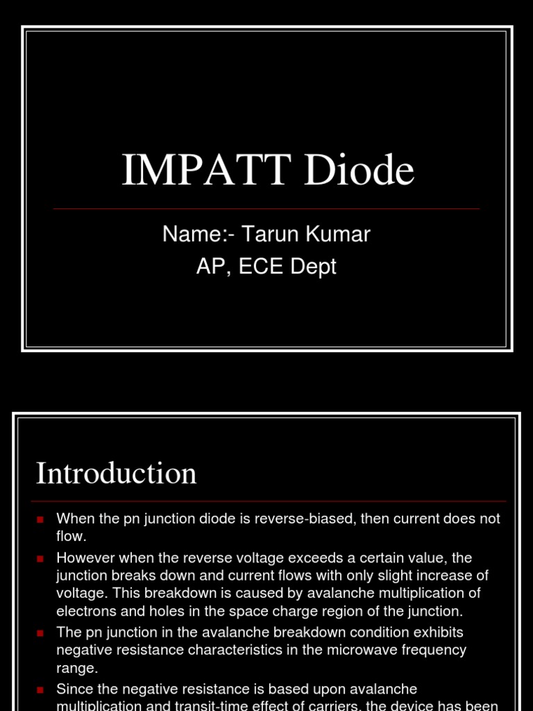 IMPATT Diode: Name:-Tarun Kumar AP, ECE Dept | PDF | Condensed Matter ...