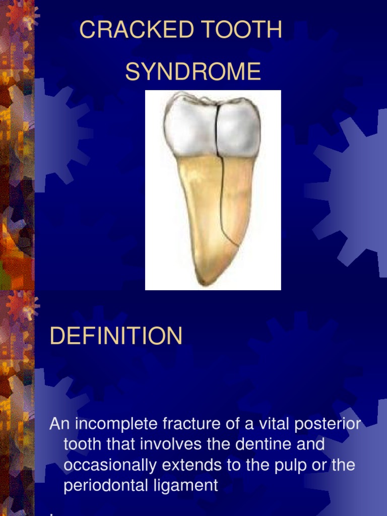 Cracked Tooth Syndrome | PDF | Tooth | Dentistry Branches