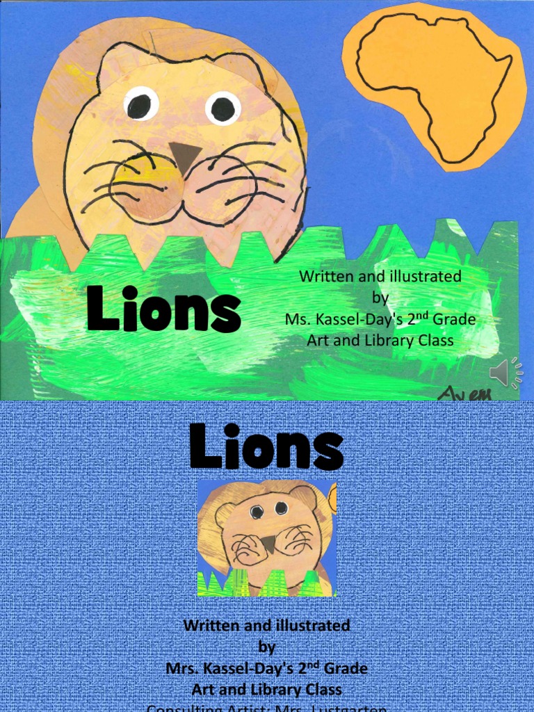 Lions: Written and Illustrated by Ms. Kassel-Day's 2 Grade Art and ...