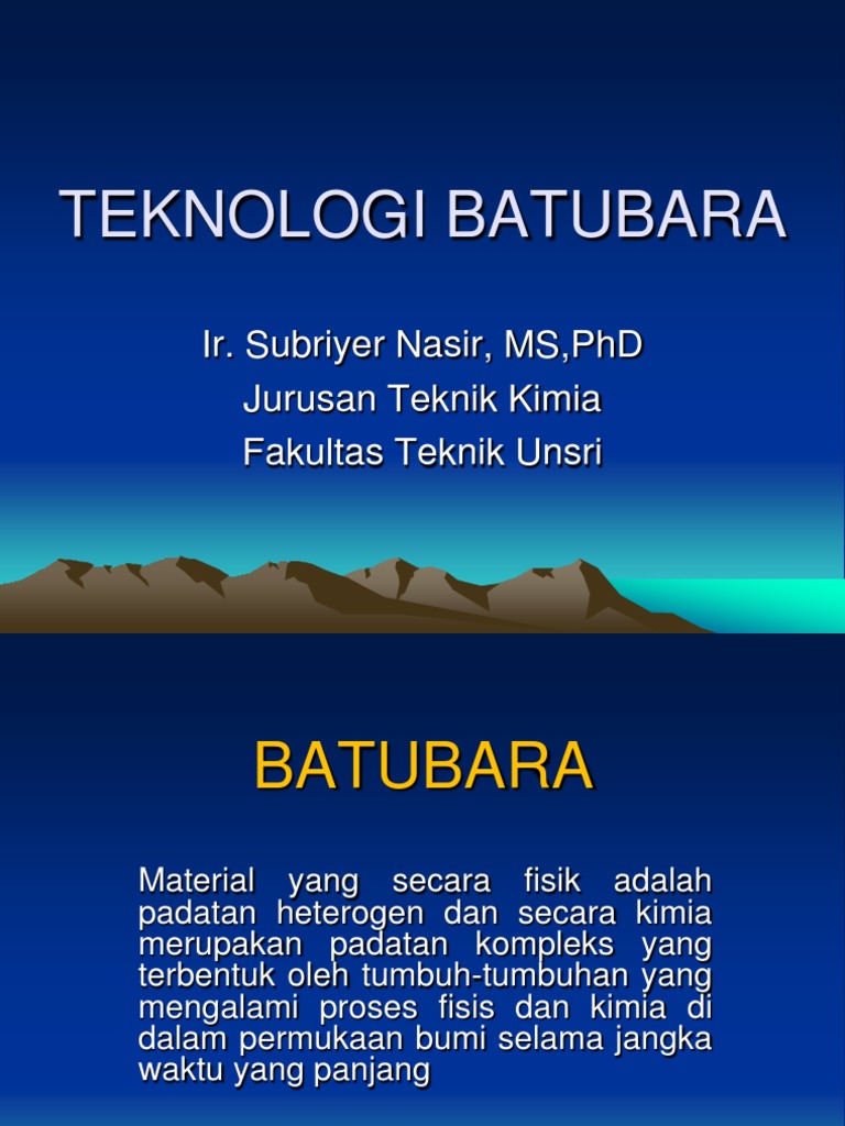 TEKNOLOGI BATUBARA: PERKENALAN MATERI, PROSES PEMBENTUKAN, DAN KLASIFIKASI | PDF