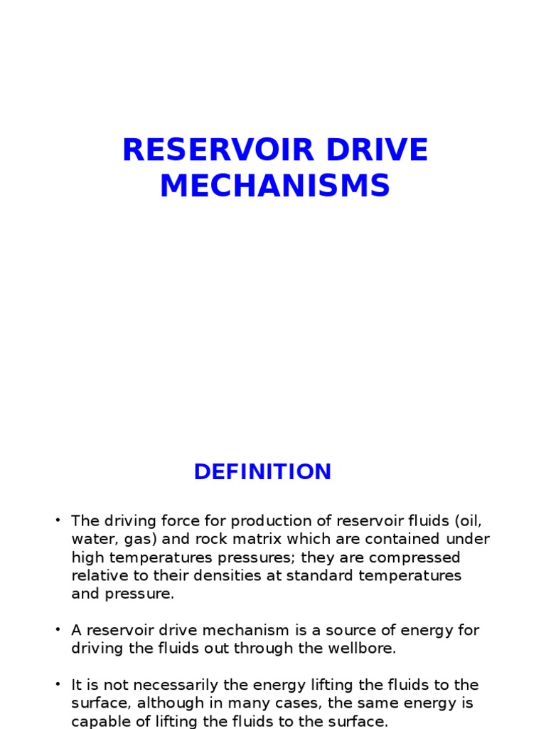 Drive Mechanism | PDF | Petroleum Reservoir | Extraction Of Petroleum